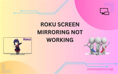Screen Mirroring Not Working On Roku Device Causes And Fixes Airplay Guru