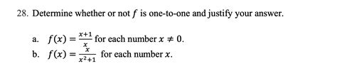 Solved Determine Whether Or Not F Is One To One And Chegg Com