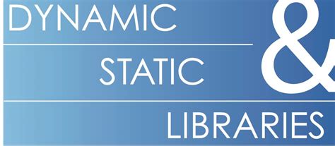 Dynamic Static Libraries Explained