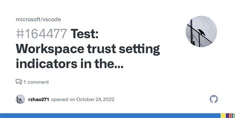 Test Workspace Trust Setting Indicators In The Settings Editor · Issue 164477 · Microsoft