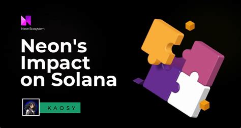 The Impact Of Neon Evm On Solana By Muoneke Kosisochukwu Kaosy Mar 2024 Medium