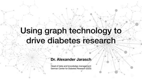 Neo4j Graphtalk Basel Using Graph Technology To Drive Diabetes