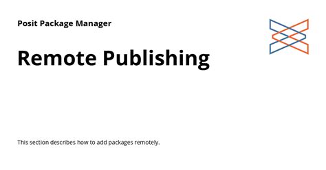 Remote Publishing Posit Package Manager