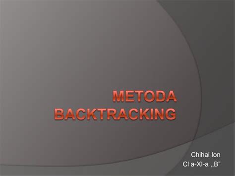 Metoda Backtracking1 Ppt