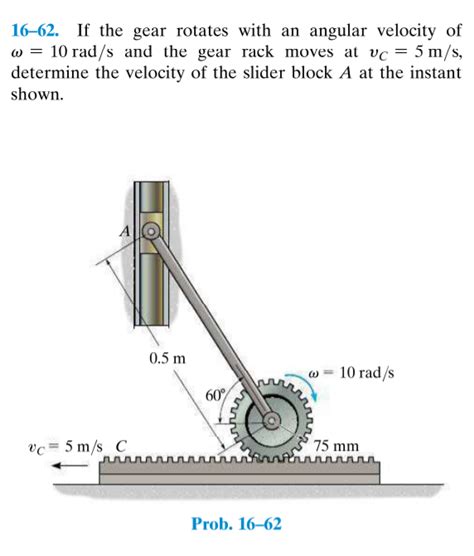 Solved 16 62 If The Gear Rotates With An Angular Velocity