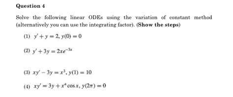 solved question 4solve the following linear odes using the