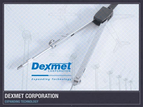 Dexmet Presentation Ppt