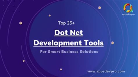 Top 25 Net Development Tools For Intelligent Business Solutions