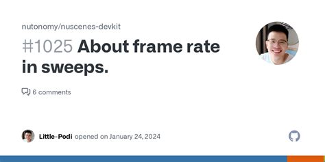 About Frame Rate In Sweeps · Issue 1025 · Nutonomynuscenes Devkit