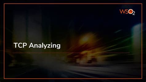 Fundamentals Of Tcp And Dump Analysis Ppt