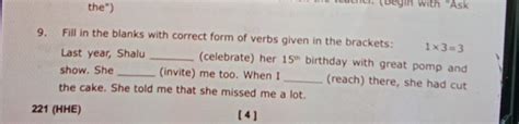 9 Fill In The Blanks With Correct Form Of Verbs Given In The Brackets 1
