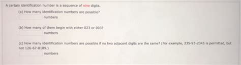 Solved A Certain Identification Number Is A Sequence Of Nine