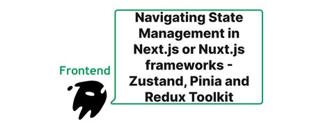 Nextjsまたはnuxtjsフレームワークでの状態管理のナビゲーション Zustand、pinia、redux Toolkit