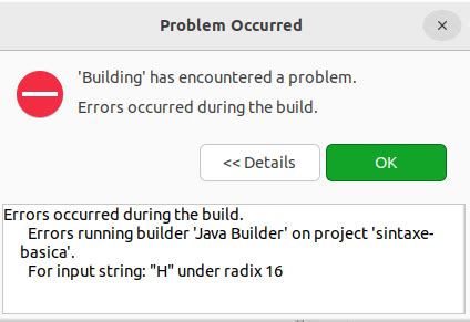 Mensagem de erro ao salvar o código Building has encountered a problem Erros occurred during