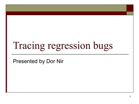 Tracing Regression Bugs