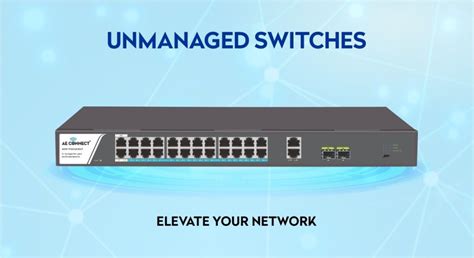 Unmanaged Switches Guide Ae Connects Practical Overview