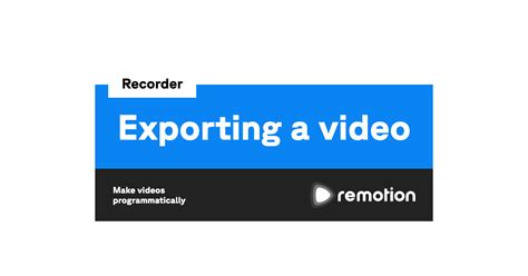Exporting A Video Remotion Make Videos Programmatically