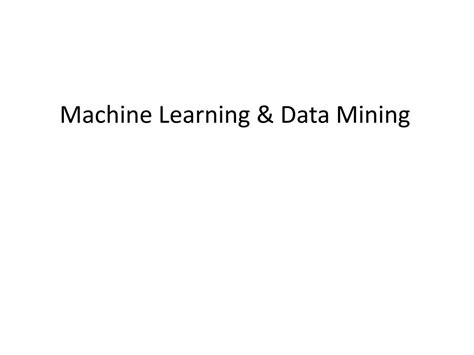 Ppt Machine Learning And Data Mining Powerpoint Presentation Free