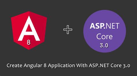 How To Create An Angular 8 Application With Aspnet Core 30
