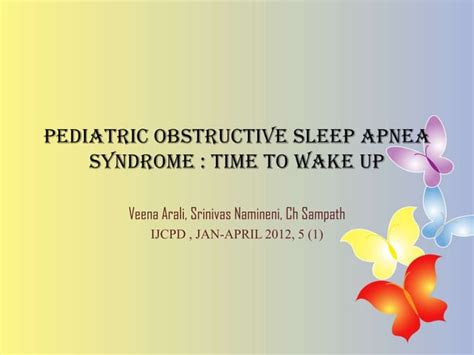 Pediatric Obstructive Sleep Apnea Pptx Ear Nose And Throat Conditions Diseases And Conditions