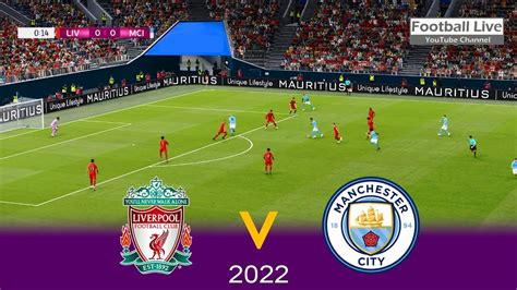 Liverpool Vs Manchester City Live Full Match Premier League 2223