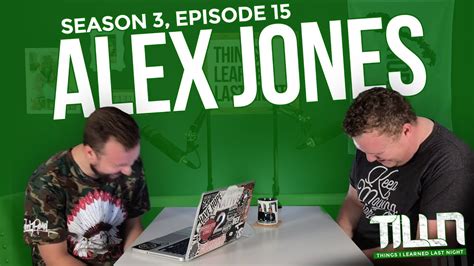 tilln alex jones season 3 episode 16 youtube