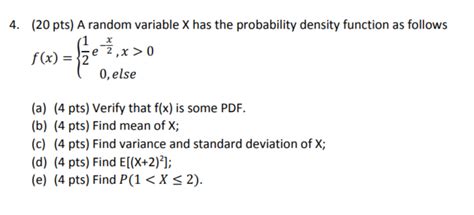 Solved Pts A Random Variable X Has The Probability Chegg Com