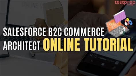 Salesforce B2c Commerce Architect Testprep Training Tutorials