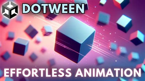 Animate With Ease Using Dotween Unity Tutorial Youtube