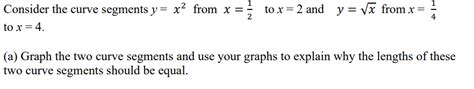 Solved Consider The Curve Segments Yx2 From X21 To X2 And