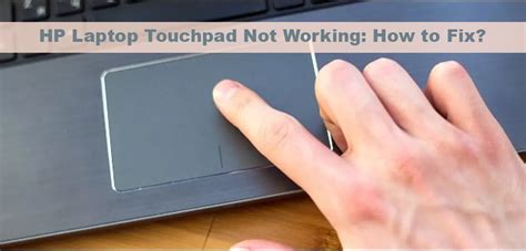 HP Laptop Touchpad Not Working On Windows How To Fix Hp Laptop Touchpad Trackpad