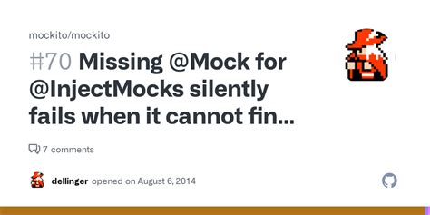 Missing Mock For Injectmocks Silently Fails When It Cannot Find The Dependency · Issue 70