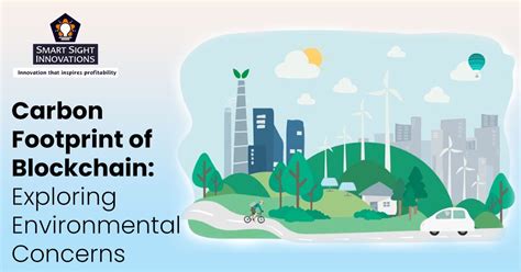 Carbon Footprint Of Blockchain Exploring Environmental Concerns