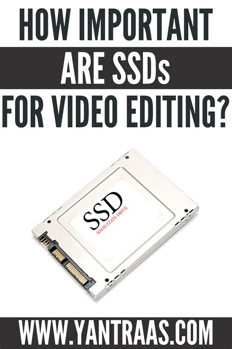 How Important Are Ssds For Video Editing Artofit