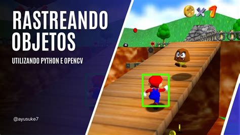 Tracking Rastreamento De Objetos Em Vídeos Com Python E Opencv Youtube