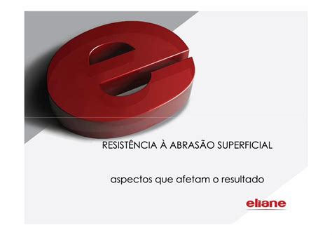 Pdf ResistÊncia À AbrasÃo Superficial Aspectos Que Afetam O