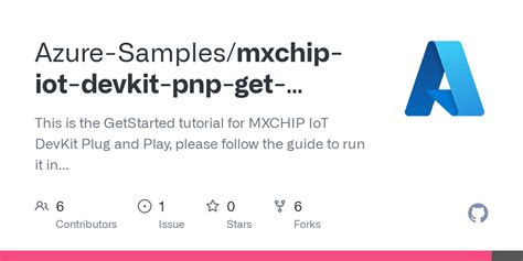 Github Azure Samples Mxchip Iot Devkit Pnp Get Started This Is The Getstarted Tutorial For