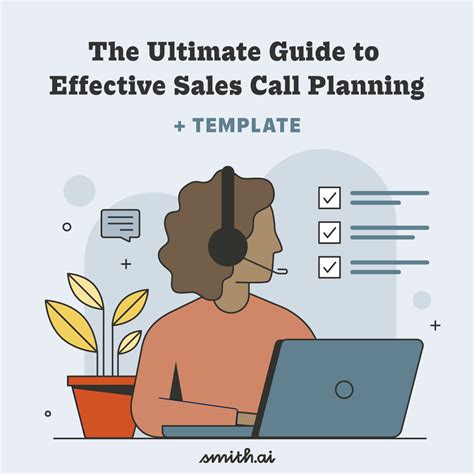 The Ultimate Guide To Effective Sales Call Planning Template Smith Ai