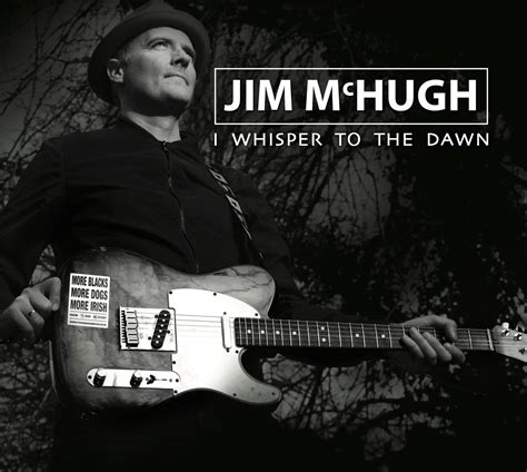 Monaghan Singer Songwriter Jim Mchugh Celebrates New Album I Whisper To The Dawn Imro