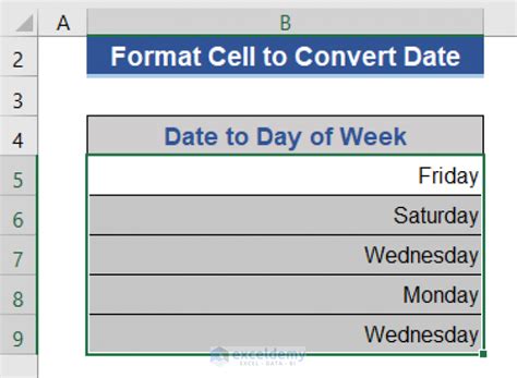 How To Convert Date To Day Of Week In Excel Methods ExcelDemy