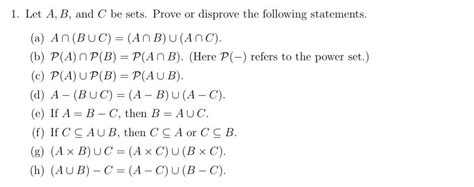 solved let a b and c be sets prove or disprove the