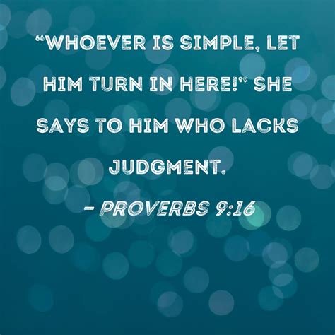 Proverbs 9 16 Whoever Is Simple Let Him Turn In Here She Says To