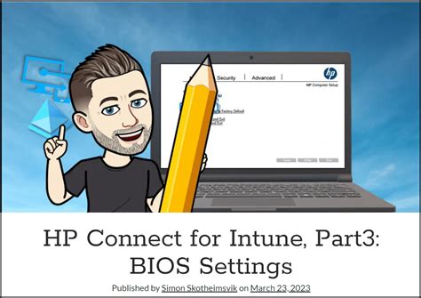 Simon Does Hp Connect For Intune Part3 Bios Settings