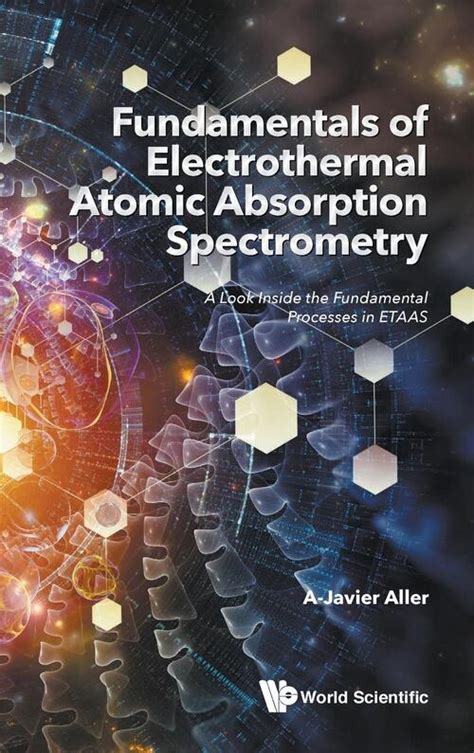 Fundamentals Of Electrothermal Atomic Absorption Spectrometry A Look