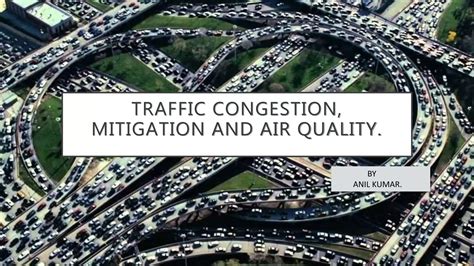 Traffic Congestion Mitigation And Air Quality Pptx Indoor