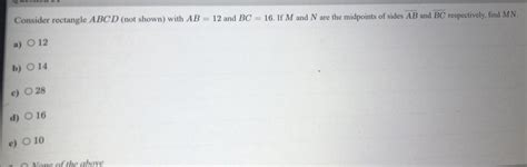 Consider Rectangle ABCD Not Shown With AB And BC If M And N Are The Midpoints Of Sides