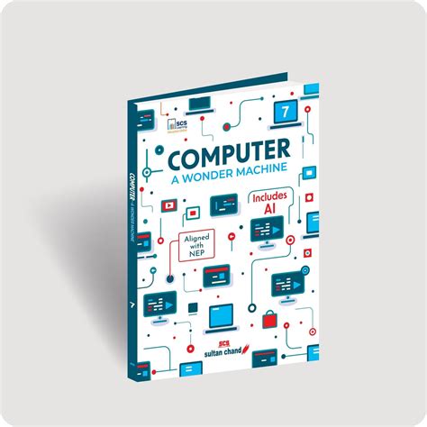 Computer A Wonder Machine Textbook For Cbse Class 7 2025 26 Sessio