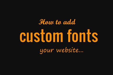 How To Use Custom Fonts In Your Website
