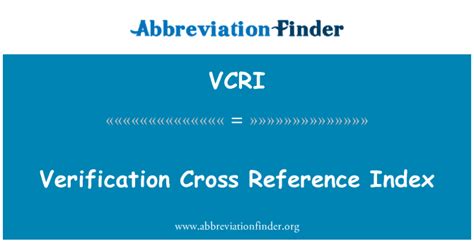Vcri Stands For Verification Cross Reference Index Abbreviation Finder