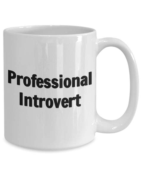 Professional Introvert Mug 11oz 15oz Novelty T Introvert Coffee Mug Introvert Coffee Cup